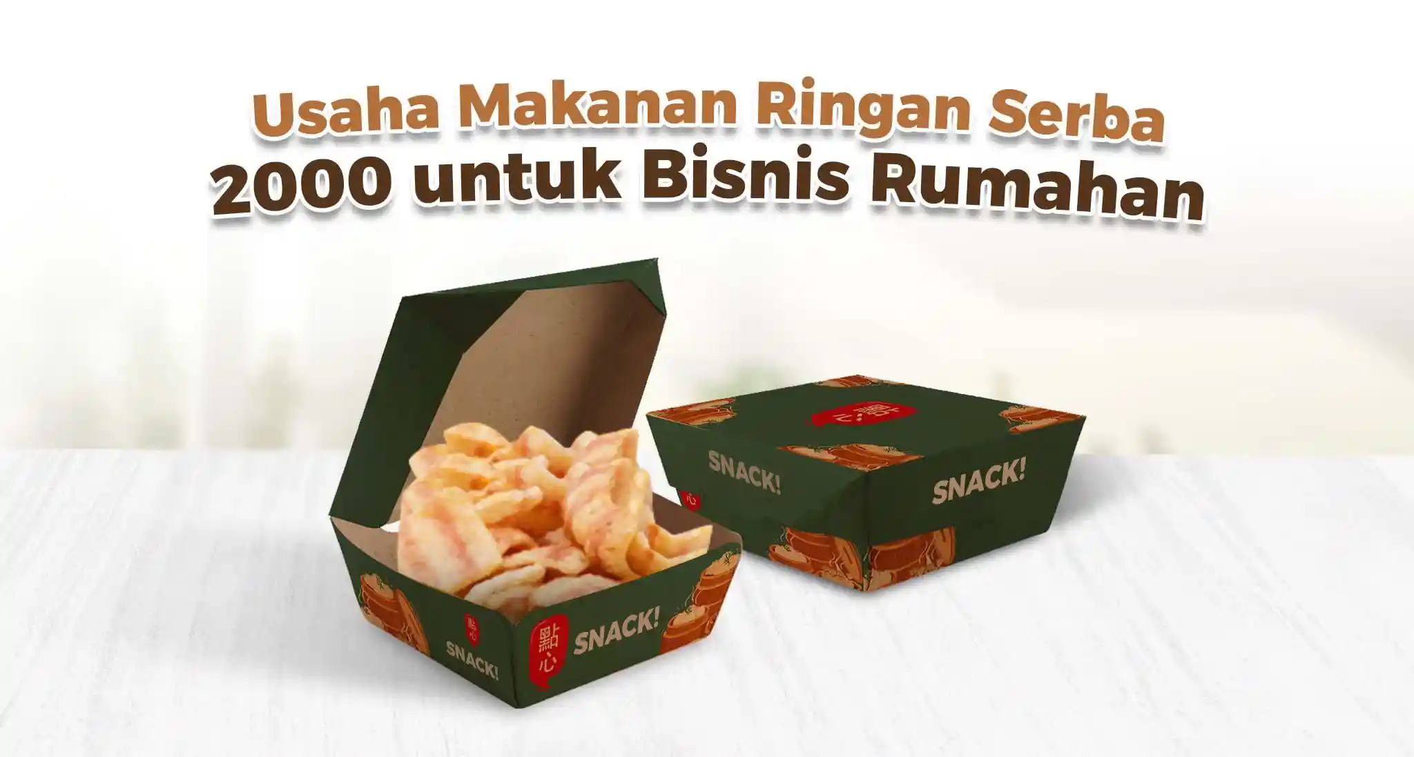Usaha Makanan Ringan Serba 2000 untuk Bisnis Rumahan